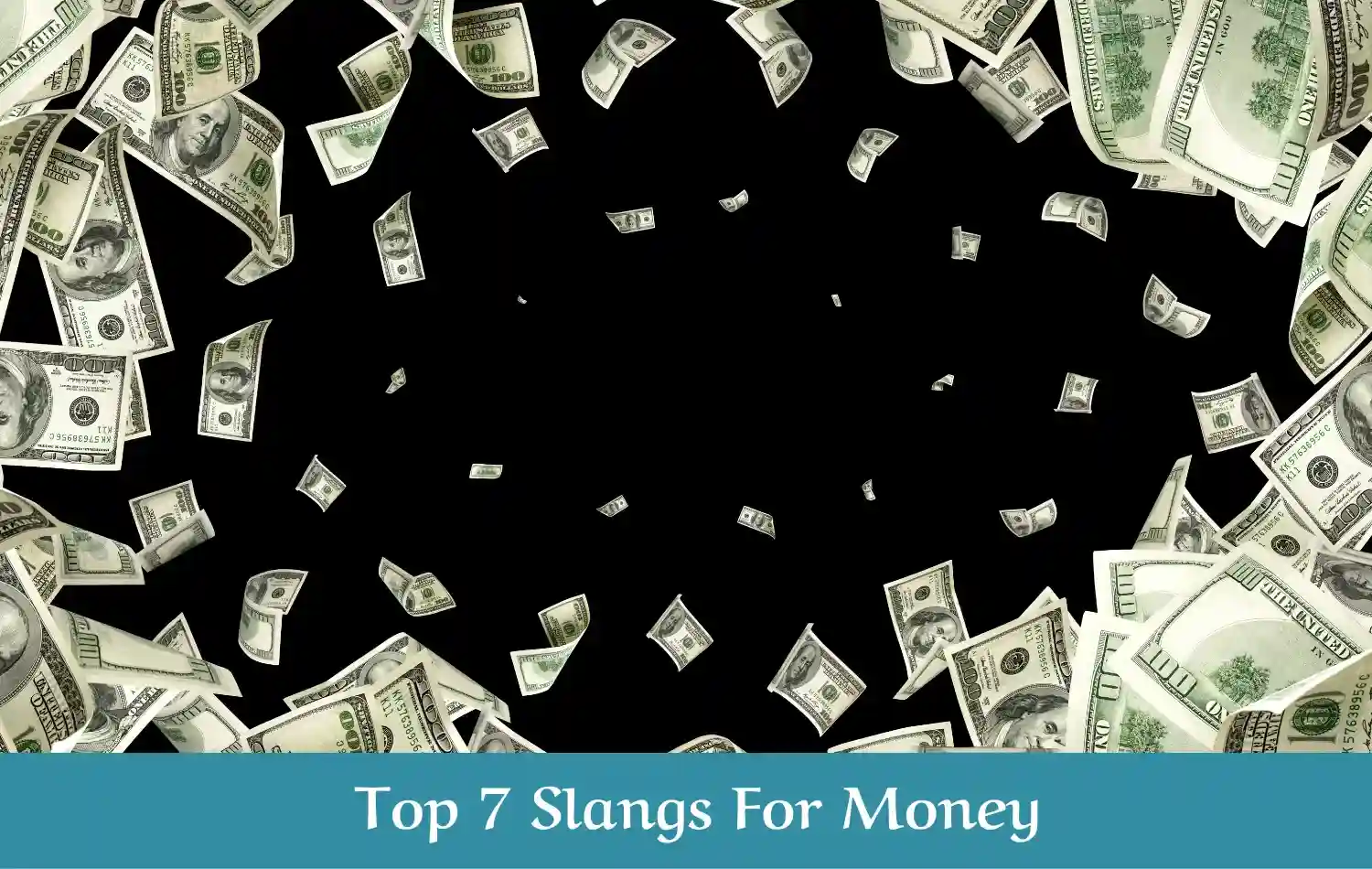 Top 7 Slangs For Money (Answer)